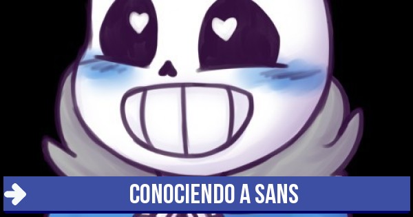 Test: Conociendo a Sans