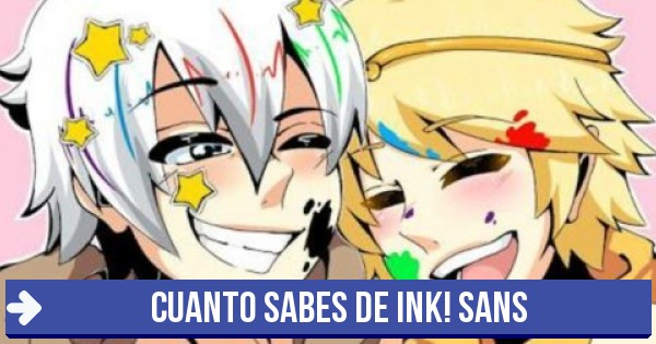 Test: Cuanto sabes de Ink! Sans