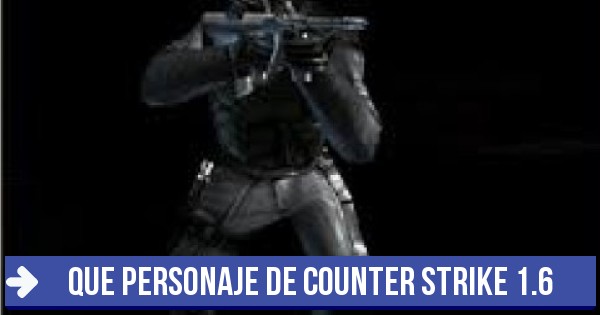 Test: que personaje de counter strike 1.6