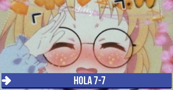 Test: Hola 7-7