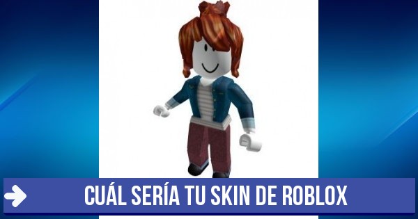 Test: cuál sería tu skin de roblox