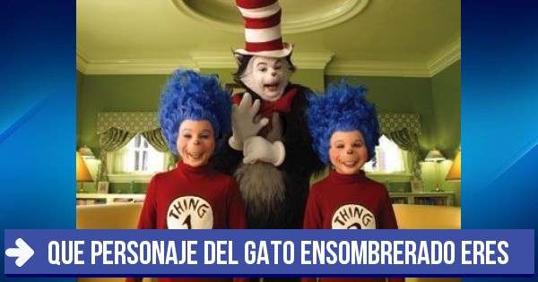 Test Que Personaje Del Gato Ensombrerado Eres