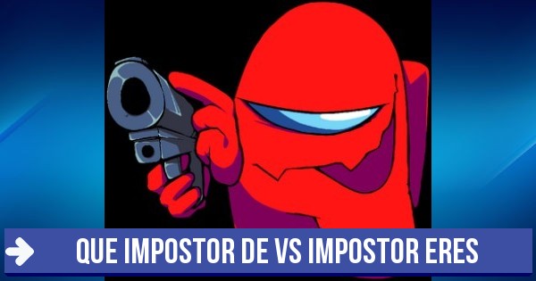 Test: Que Impostor de vs impostor eres