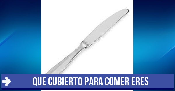 Test: Que cubierto para comer eres