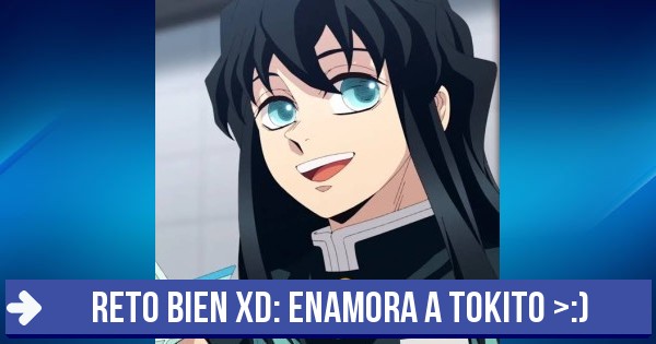 Test: Reto bien xd: enamora a Tokito >:)