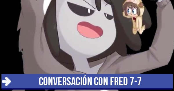 TE AMA - conversación con Fred 7-7