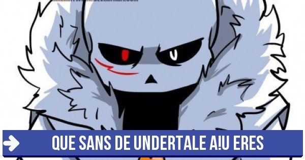 Cross!Sans - Que Sans De Undertale A!U eres