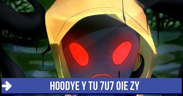 te odia eres lo peor - hoodye y tu 7u7 oie zy