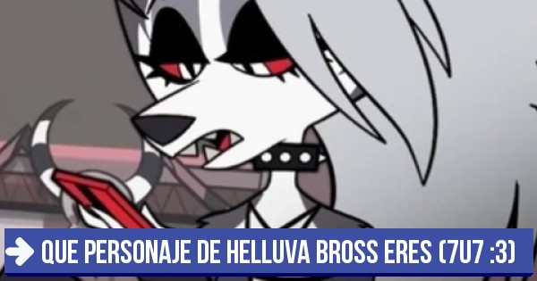 Eres loona - Que personaje de Helluva Bross eres (7U7 :3)