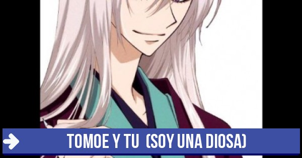 Te ama - Tomoe y tu (soy una diosa)