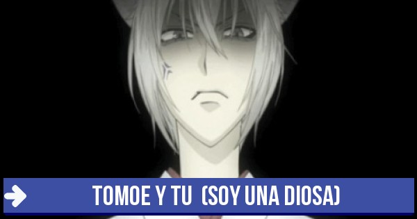 Te odia - Tomoe y tu (soy una diosa)