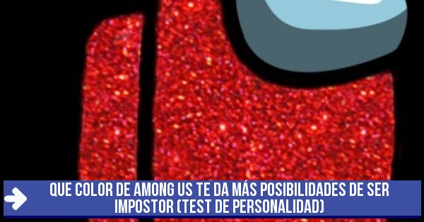 rojo - Que color de among us te da más posibilidades de ser impostor ...
