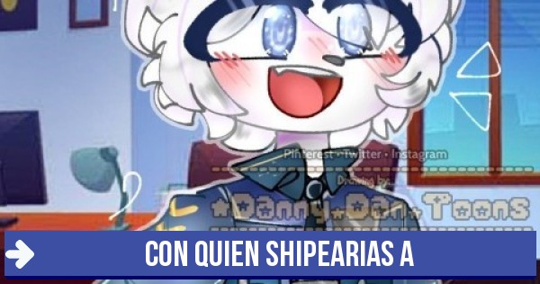 Te gusta.. - con quien shipearias a