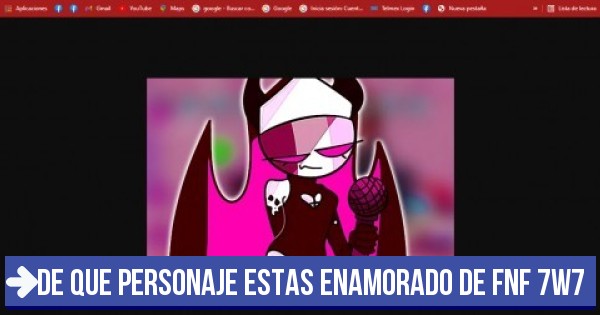 sarvente fase 2 - de que personaje estas enamorado de fnf 7w7