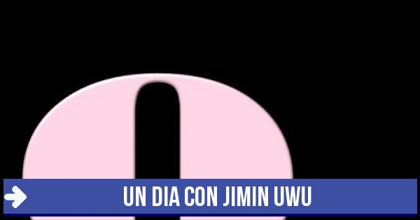 No le caes bien - Un dia con jimin uwu
