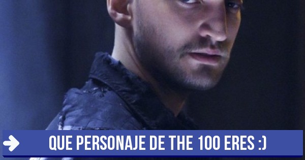 Rave Reyes - Que personaje de THE 100 eres :)