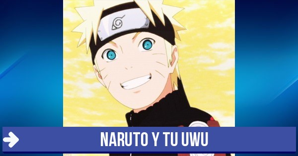 Te quiere como una hermana - Naruto y tu UwU