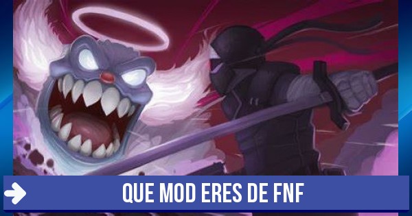 Que te gusta? - QUE MOD ERES DE FNF