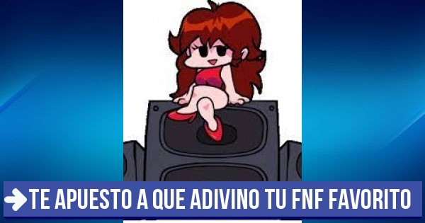 girl friend - te apuesto a que adivino tu fnf favorito