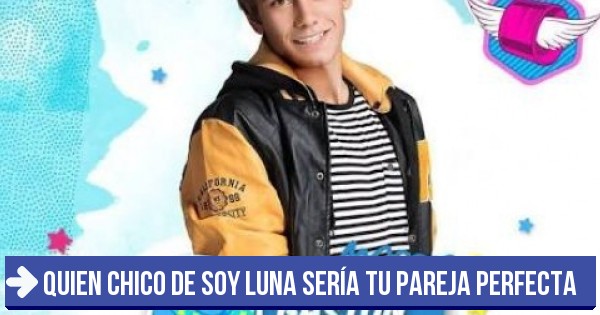 Gastón - Quien chico de soy luna sería tu pareja perfecta