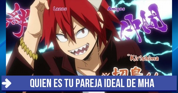 KIRISHIMA - Quien es tu pareja ideal de mha