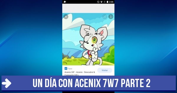 Te ama - un día con Acenix 7w7 parte 2