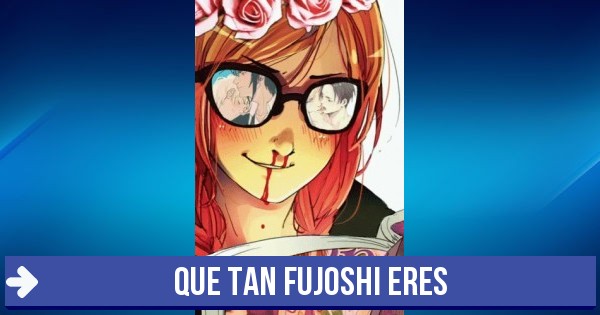 vaya si que te gusta el yaoi - que tan fujoshi eres