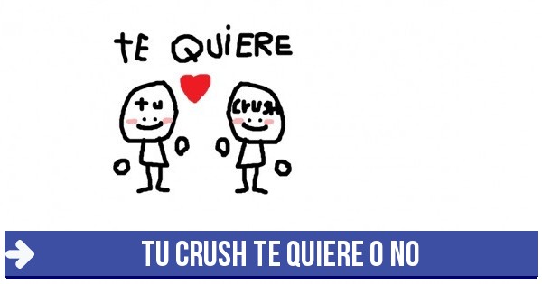 te quiere - tu crush te quiere o no