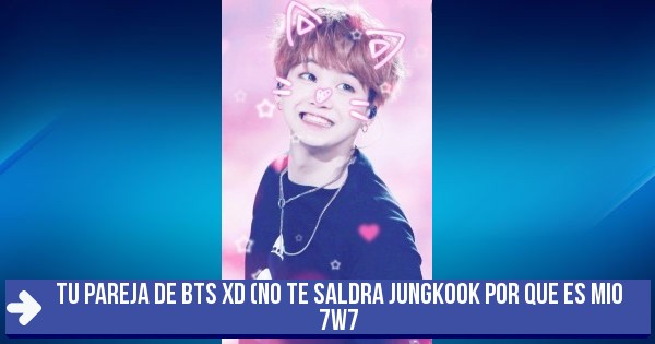 Suga - Tu pareja De BTS xd (no te saldra Jungkook por que es mio 7w7