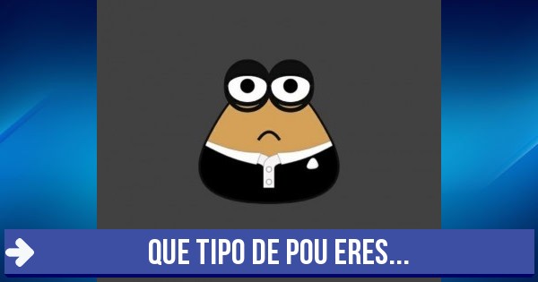 Pou emo - QUE TIPO DE POU ERES...
