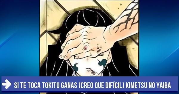 Tokito Death - Si te toca Tokito ganas (creo que difícil) KIMETSU NO YAIBA