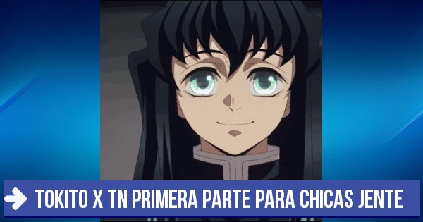 eres su esposa - tokito x tn primera parte para chicas jente