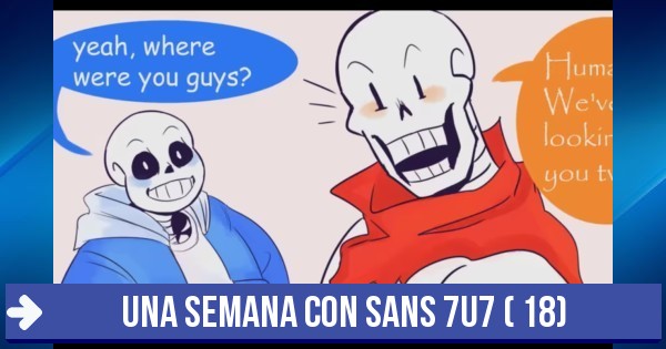 Sólo son amigos - Una semana con sans 7u7 (+18)